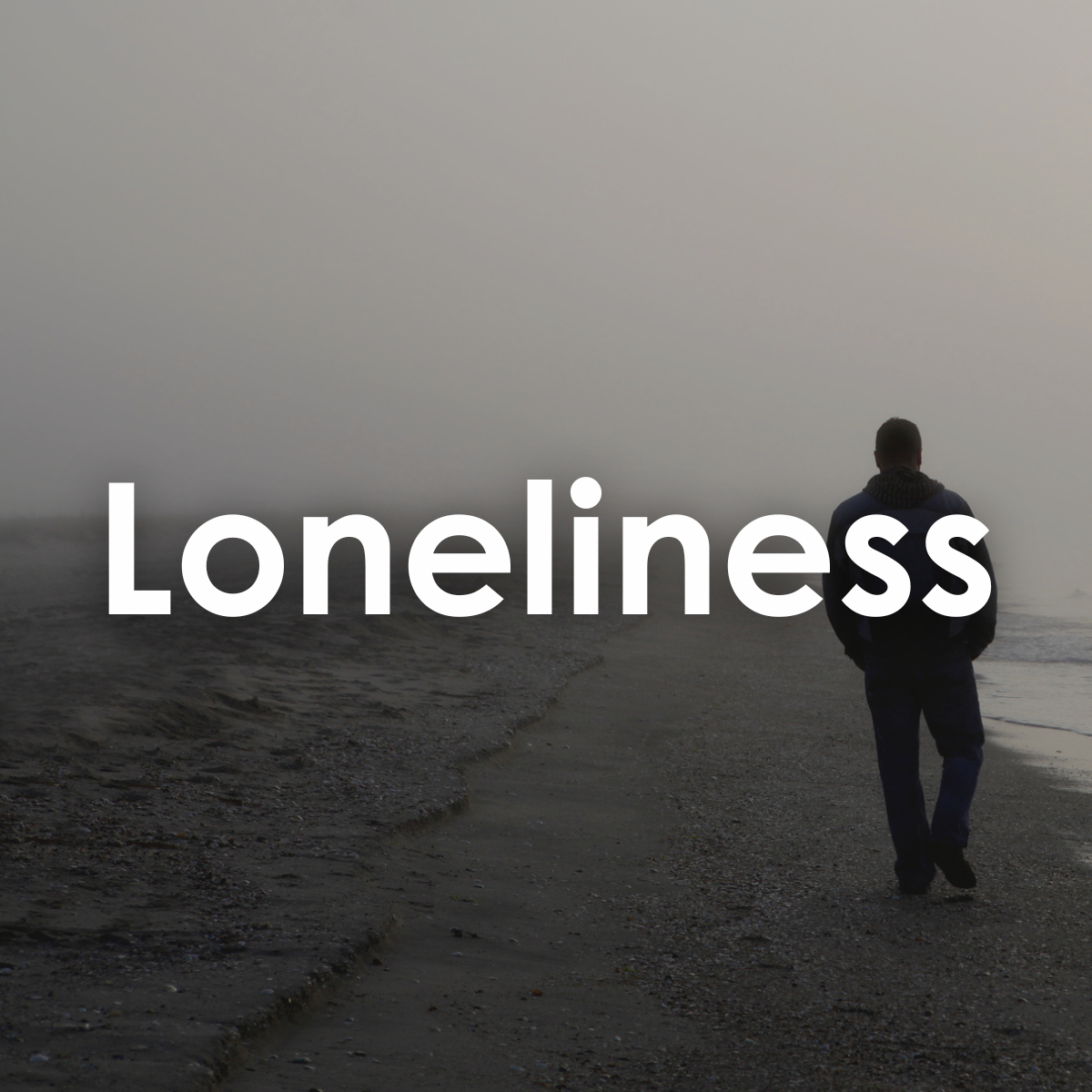 Loneliness - Messages of Hope
