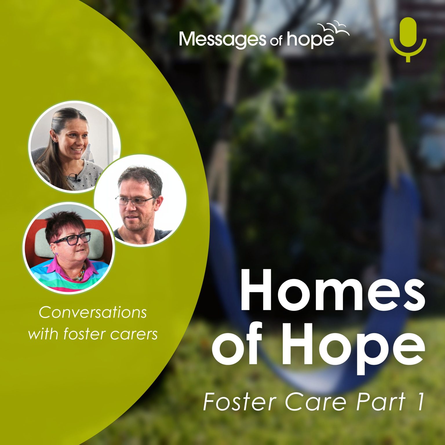 Homes of Hope: Foster Care Part 1 - Messages of Hope