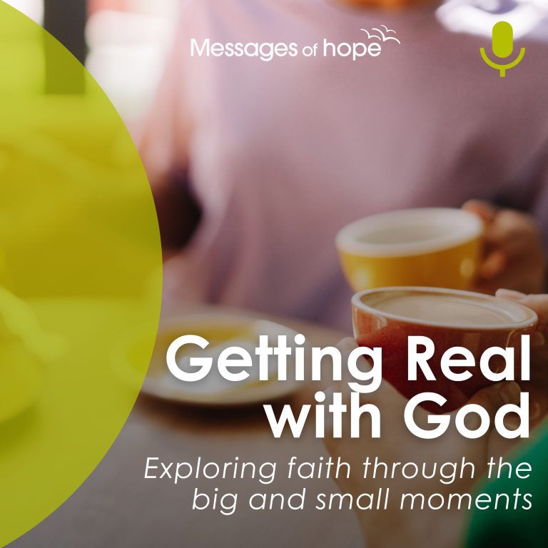 Getting Real with God - Messages of Hope